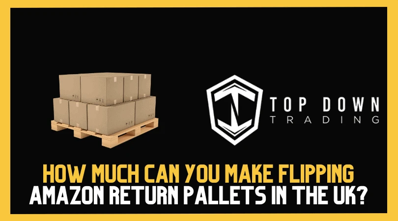 Amazon Return Pallets UK: How Much Profit Can You Make?