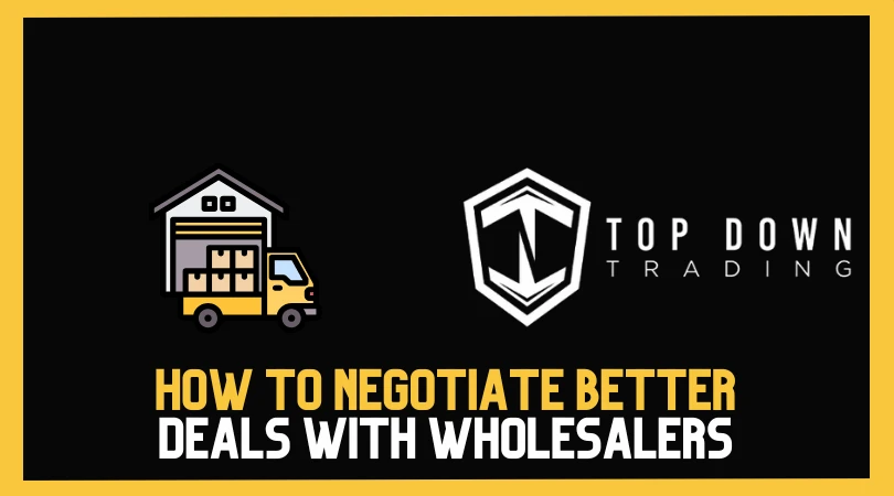 Wholesale Negotiation Tips: 8 Strategies to Secure Bett