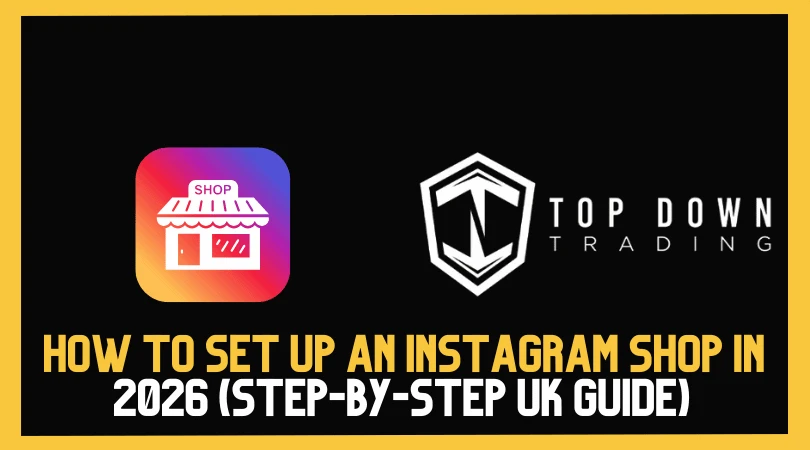 How to Set Up Instagram Shop UK (2026 Step-by-Step Guid