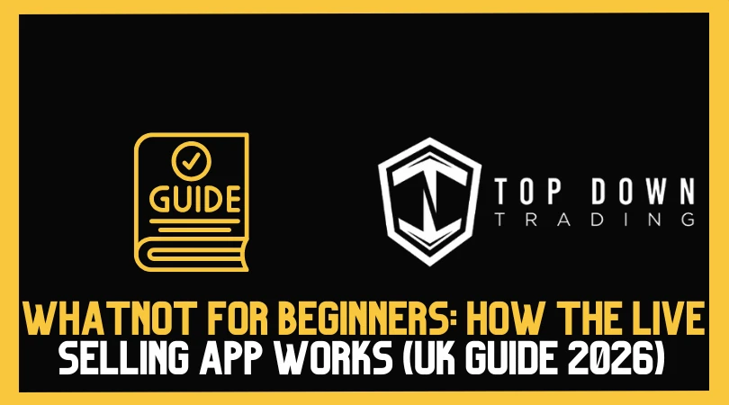 Whatnot for Beginners: How to Sell Live on the App (UK